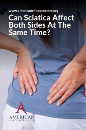 Can Sciatica Affect Both Sides At The Same Time? | American Chiropractors