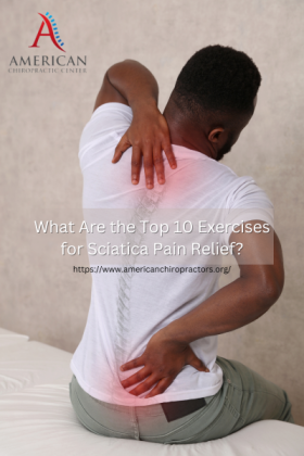 What Are the Top 10 Exercises for Sciatica Pain Relief?